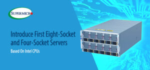 Supermicro Leads the Industry with the First Eight-Socket and Four ...